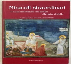 Miracoli straordinari. Il soprannaturale invisibile diventa visibile di Mario Zanchin, 2001 perfetto